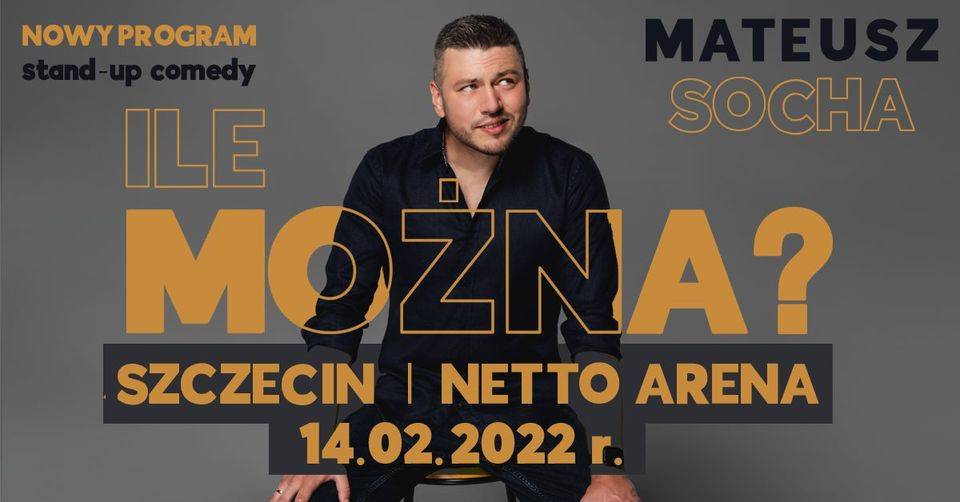 Mateusz Socha - "Ile Można?" - Pomorze Zachodnie